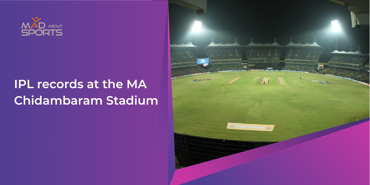 IPL records and stats at MA Chidambaram Stadium - Mad About Sports